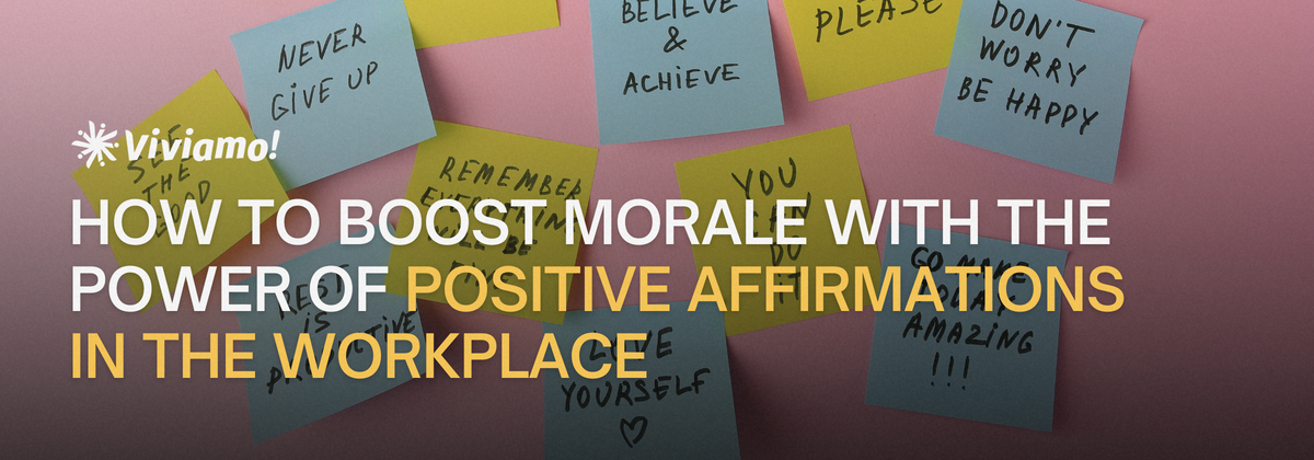 How to Boost Morale with the Power of Positive Affirmations in the ...