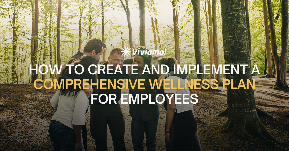 How to Create and Implement A Comprehensive Wellness Plan for Employees ...