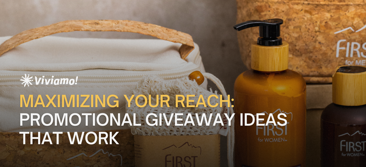 Maximizing Your Reach: Promotional Giveaway Ideas That Work | Viviamo ...